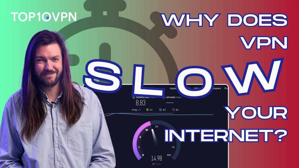 Does A VPN Slow Down Your Internet? (How To Make It Faster)