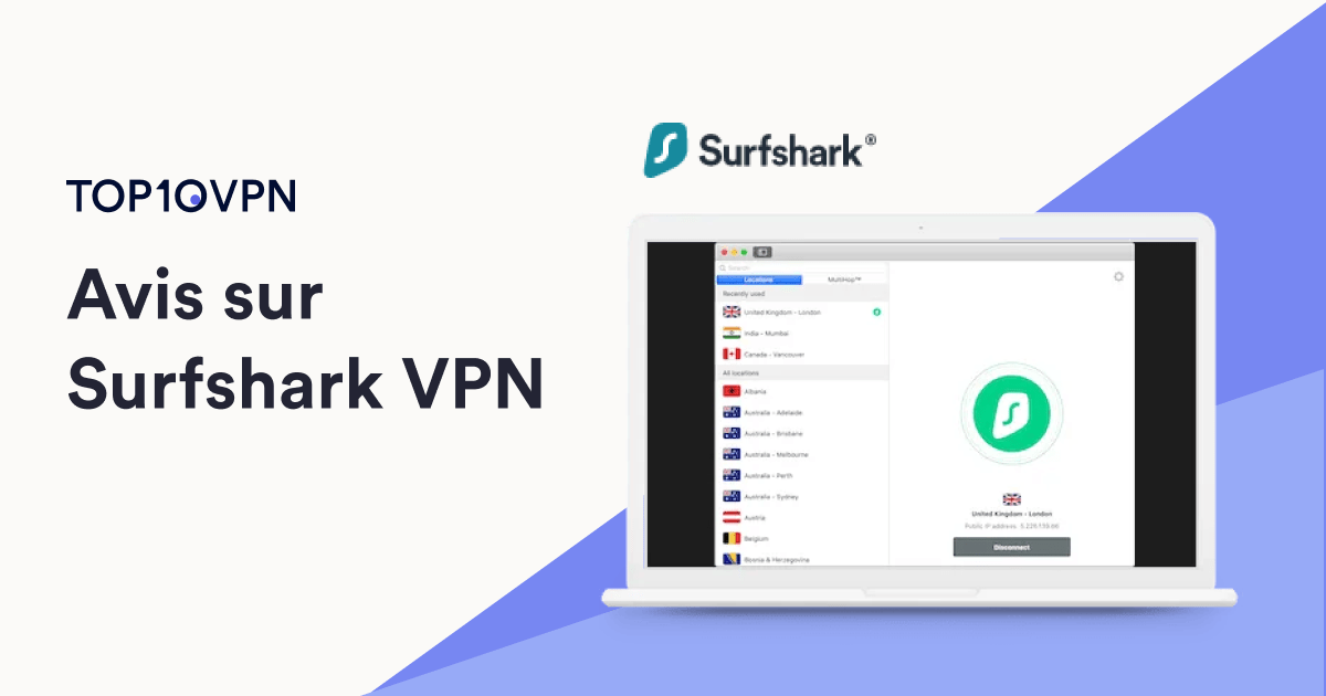 Avis sur Surfshark VPN : Un VPN pas cher et modulable